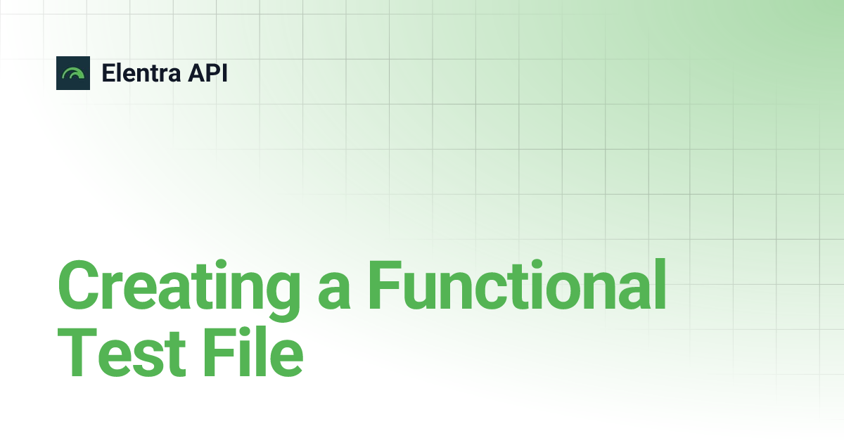 Creating a Functional Test File | Elentra API